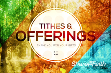 ShareFaith Media » God of All Seasons Tithes and Offerings Church Video ...