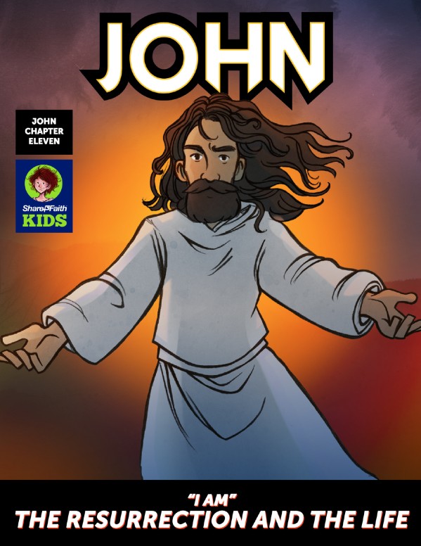 ShareFaith Media » John 11 “I Am” The Resurrection and the Life ...