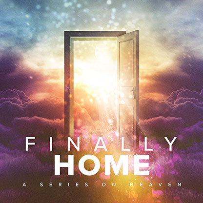 ShareFaith Media » Finally Home: Flyer – ShareFaith Media